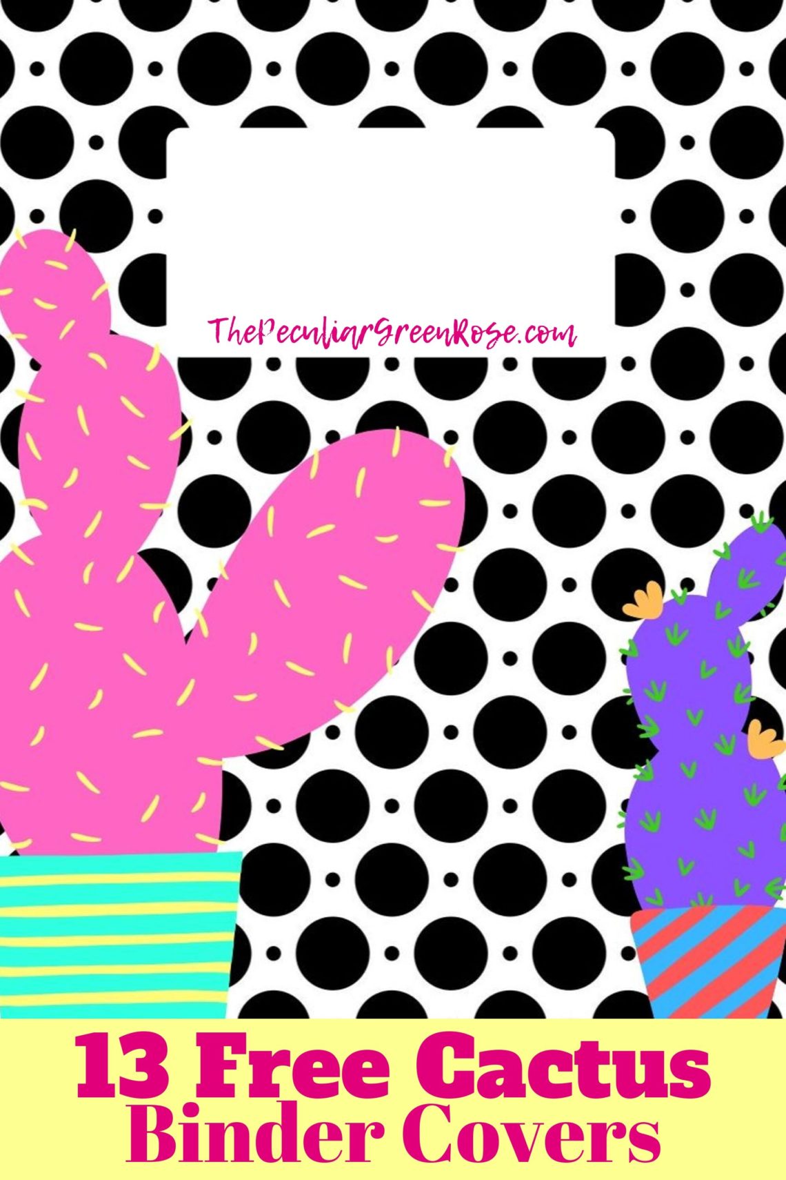 13 Free Printable Cactus Binder Covers - The Peculiar Green Rose
